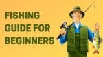 How to fish? A Simple Fishing Guidebook – GlobalMarineRenewable